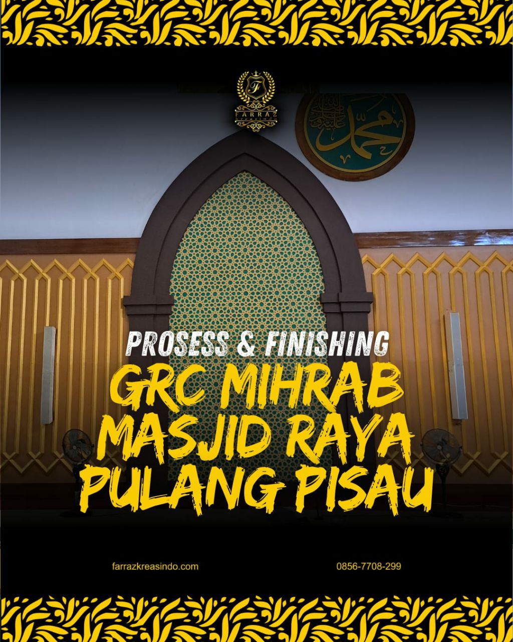 Proses GRC Mihrab Masjid Agung ARRAUDHAH